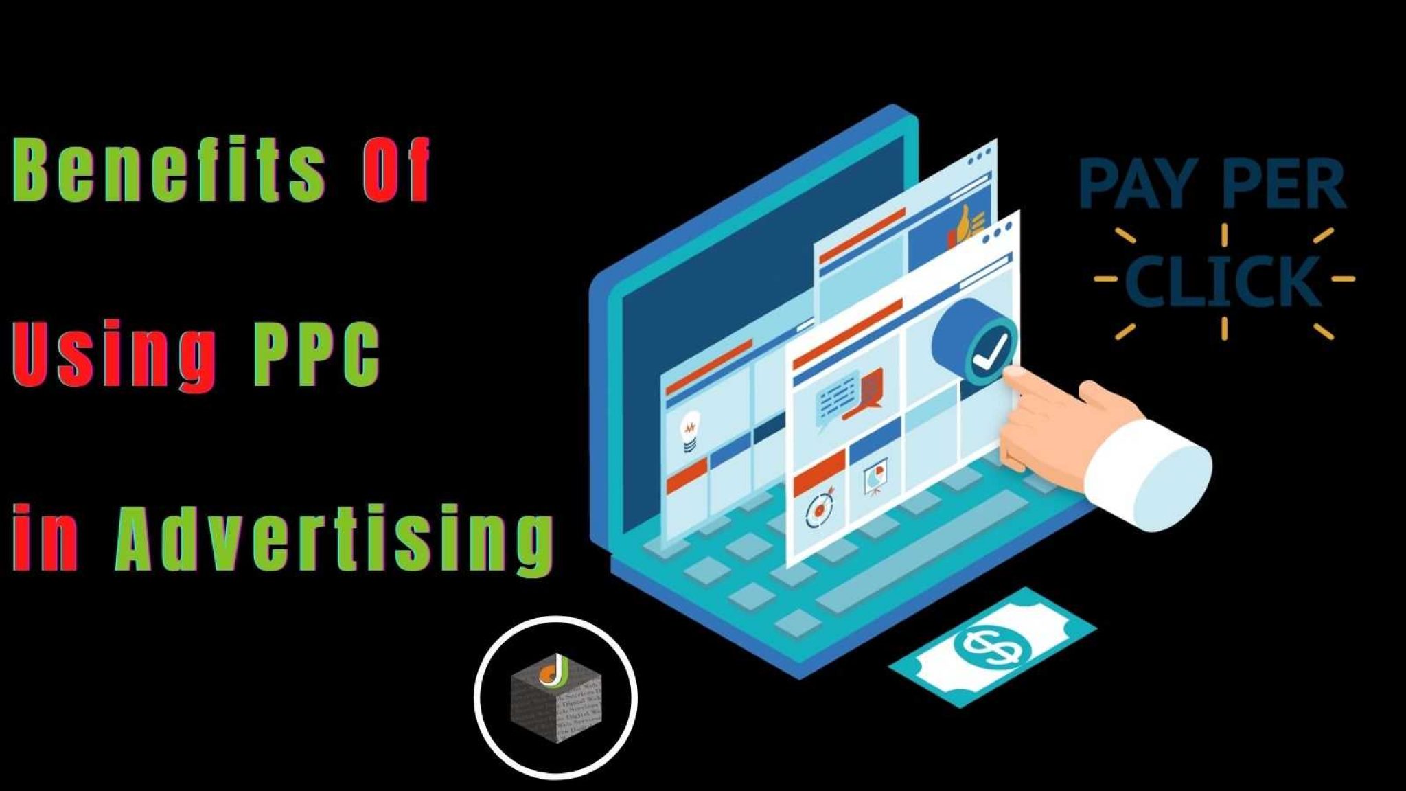What Benefits of Using PPC in Advertising & Digital Marketing - DWS