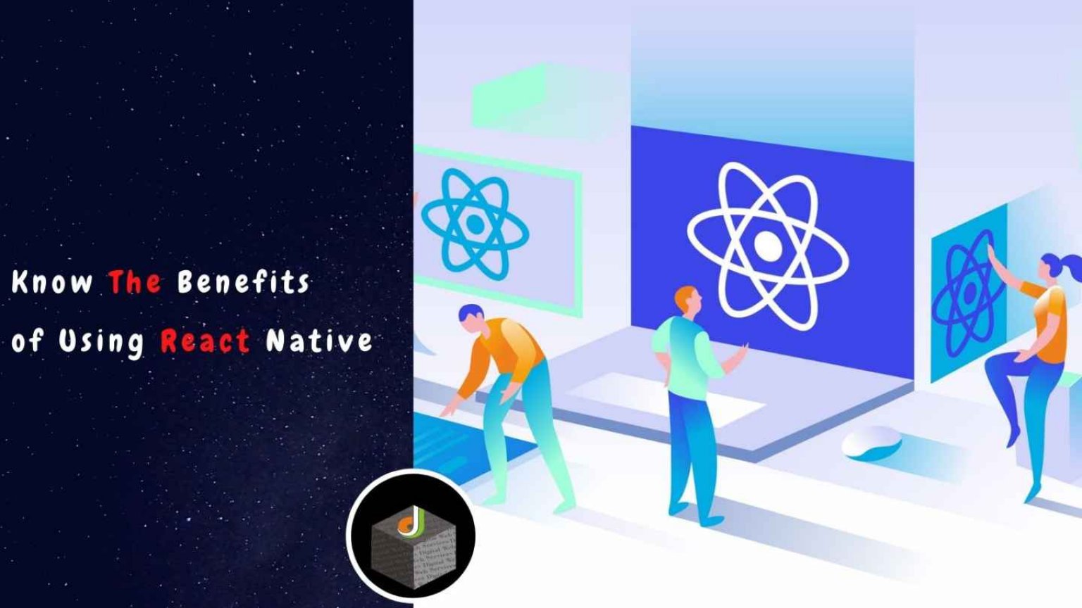 What Are The Benefits of Using React Native for App Development? - DWS