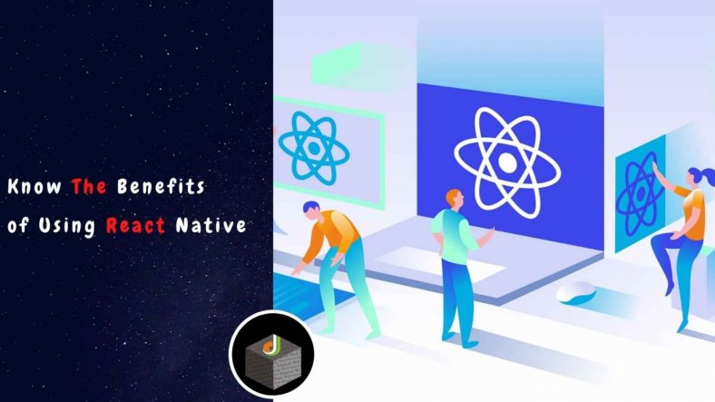 What Are The Benefits of Using React Native for App Development? - DWS