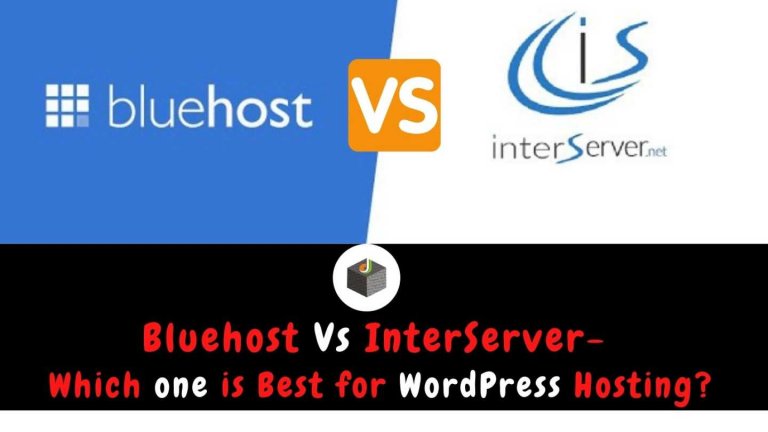 Bluehost Vs InterServer- Which one is Best for WordPress Hosting? : DWS