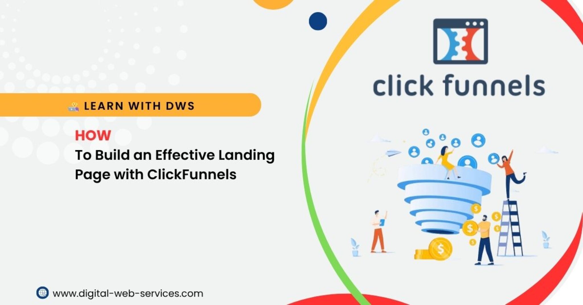 How to Build an Effective Landing Page with ClickFunnels - Guide