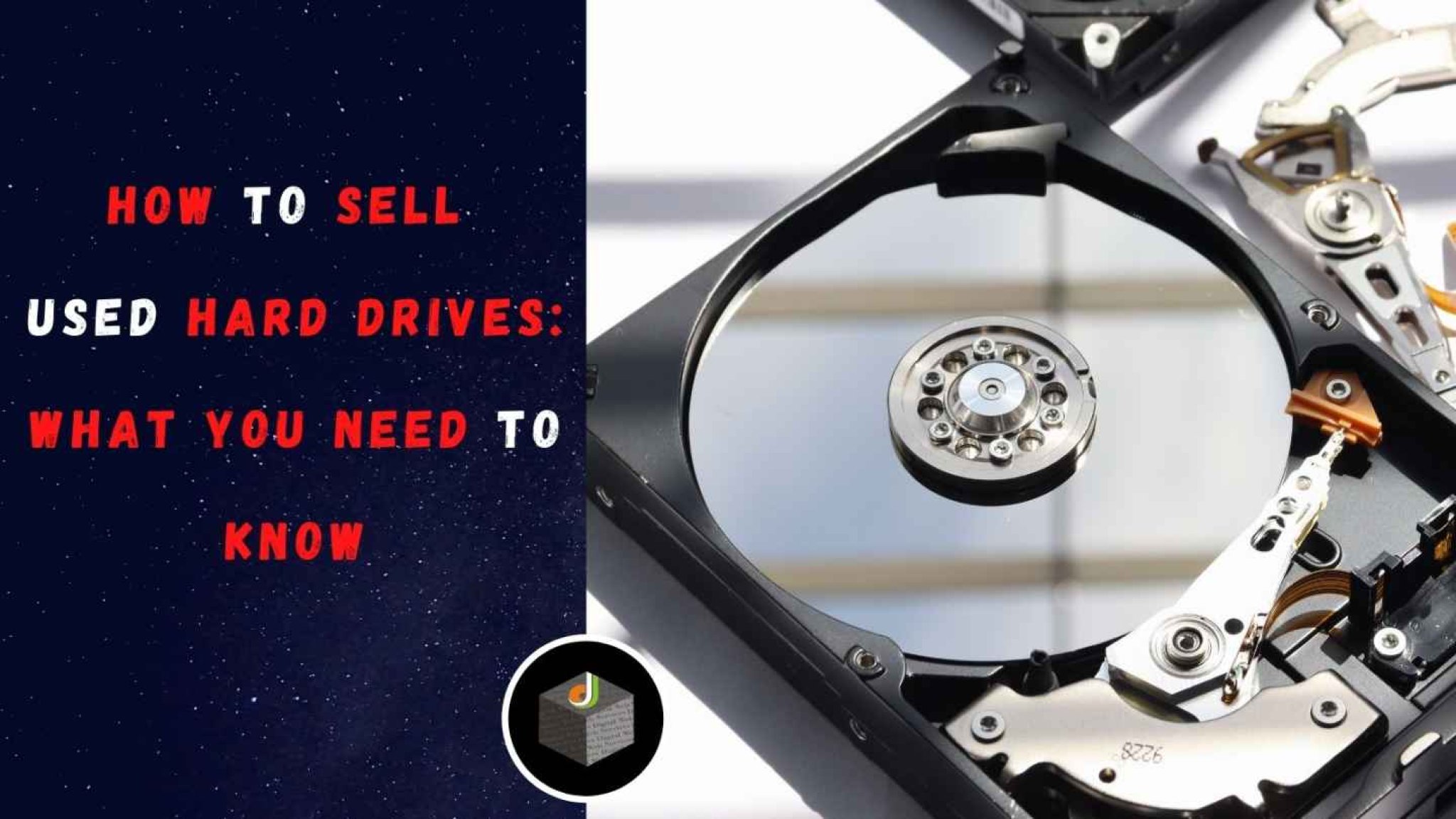 How to Sell Used Hard Drives: What You Need to Know - DWS