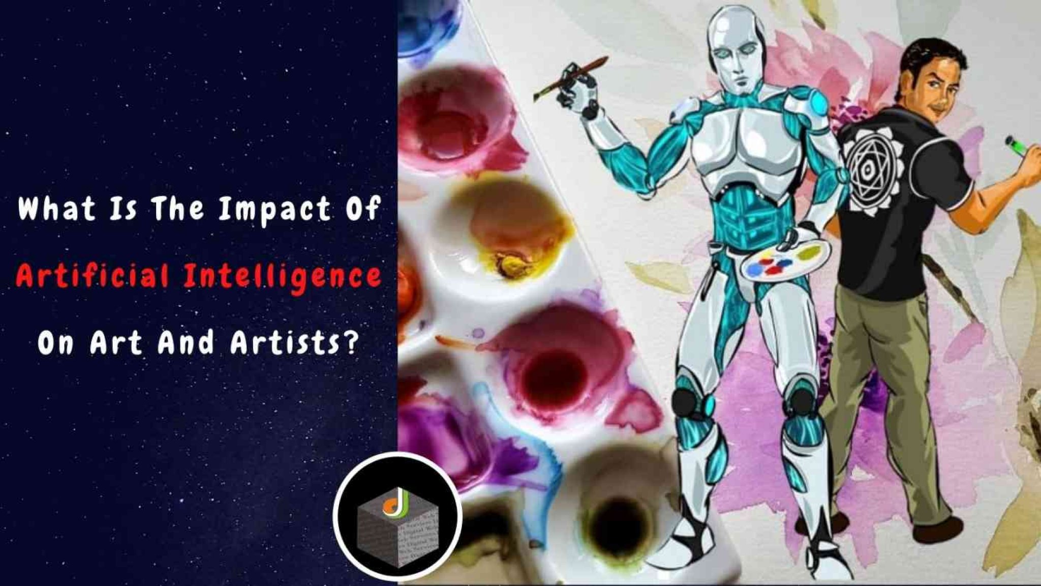 What Is The Impact Of Artificial Intelligence On Art And Artists? - DWS