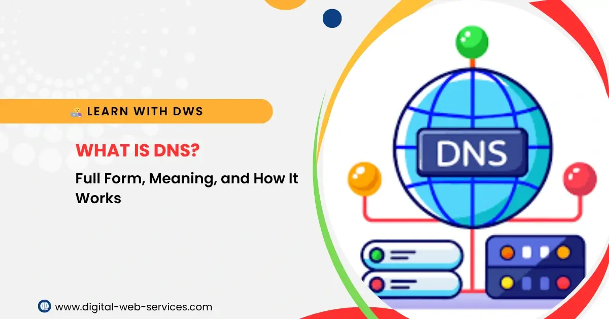 What is DNS? Full Form, Meaning, and How It Works