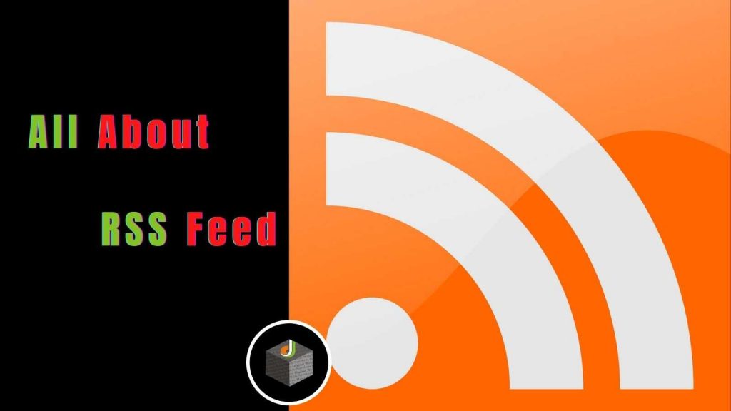 What is RSS Feed? How to Use It For Subscribe - Digital Web Services