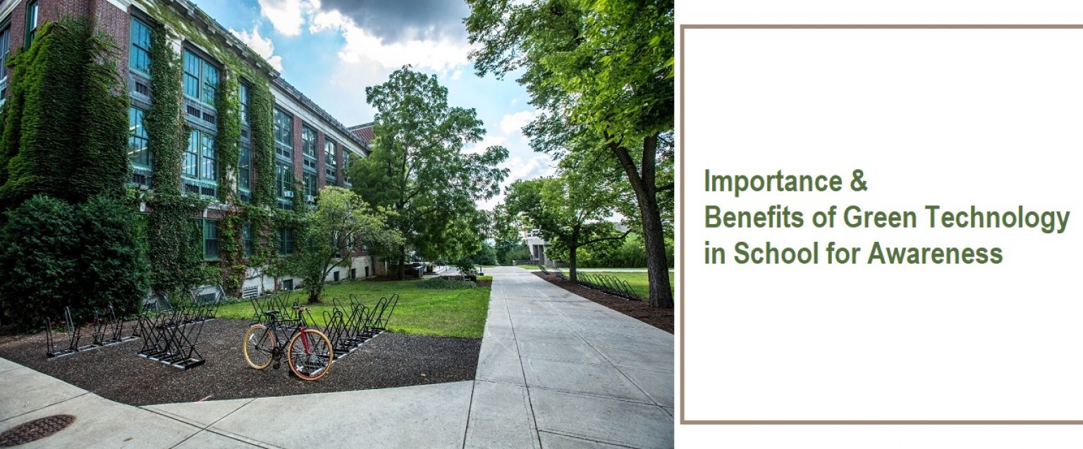 Get The Importance & Benefits of Green Technology in school - DWS
