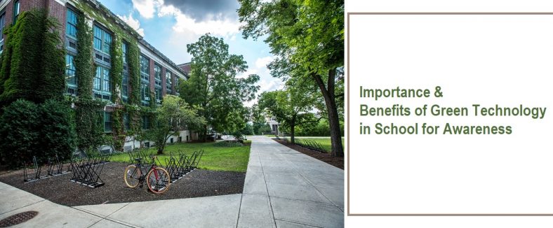 Get The Importance & Benefits of Green Technology in school - DWS