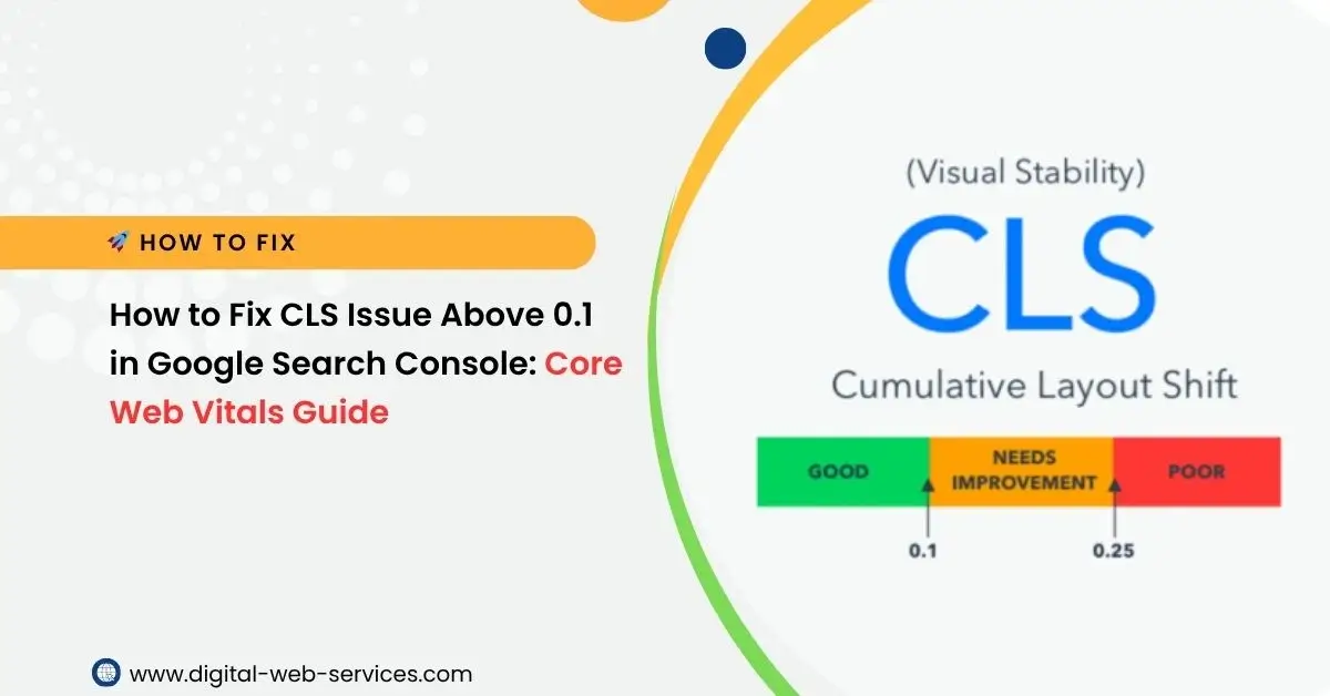 How to Fix CLS Issue Above 0.1 in Google Search Console: Guide